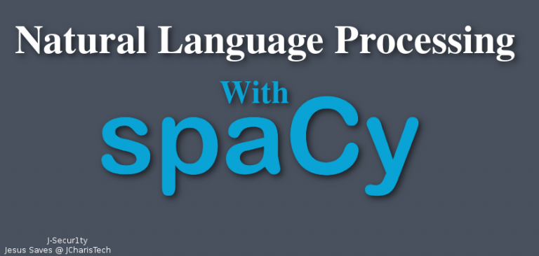 Natural Language Processing With SpaCy – JCharisTech