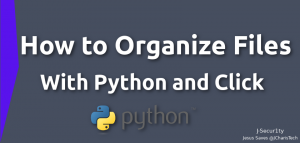 How to Organize Files with Python & Click – JCharisTech
