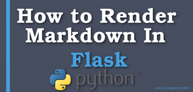 How To Render Markdown In Flask Jcharistech