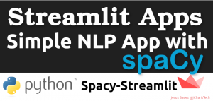 Simple NLP app with Spacy-Streamlit – JCharisTech