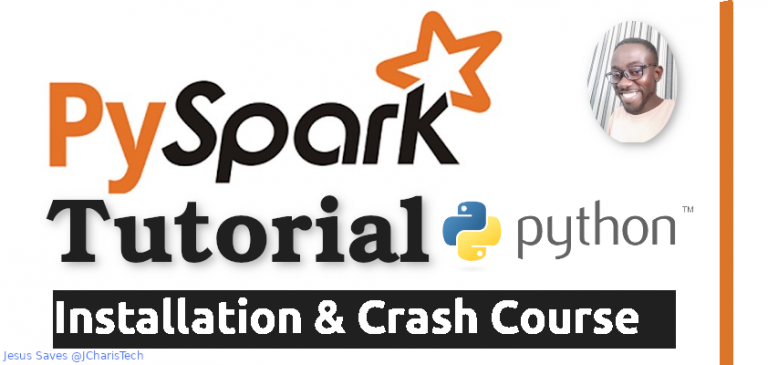 PySpark Crash Course – JCharisTech